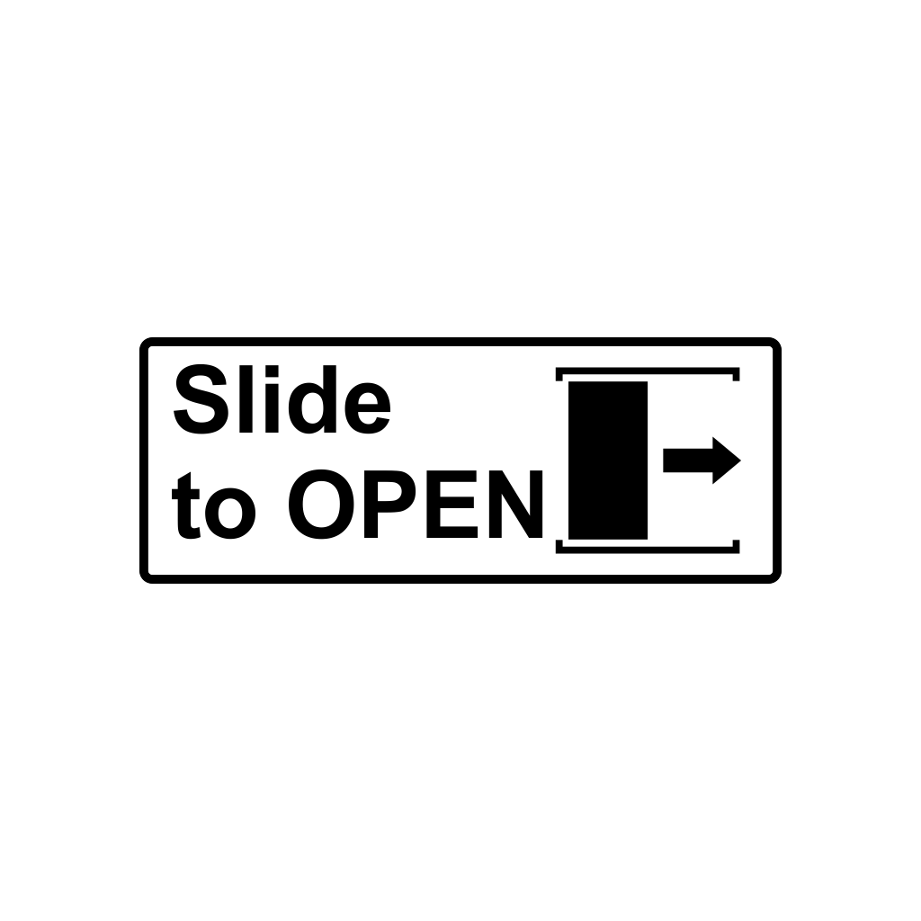 Open Door Black And Compliance Signage ( Slide To Open Door Signage)